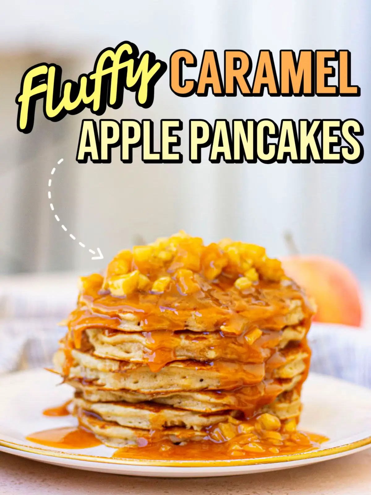 Fluffy Caramel Apple Pancakes 🥞🍎 | Gallery posted by Food Plus Words ...