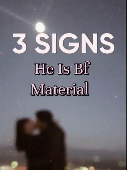Signs He Is BF Material!👀 | Gallery posted by Malaysia🫶 | Lemon8