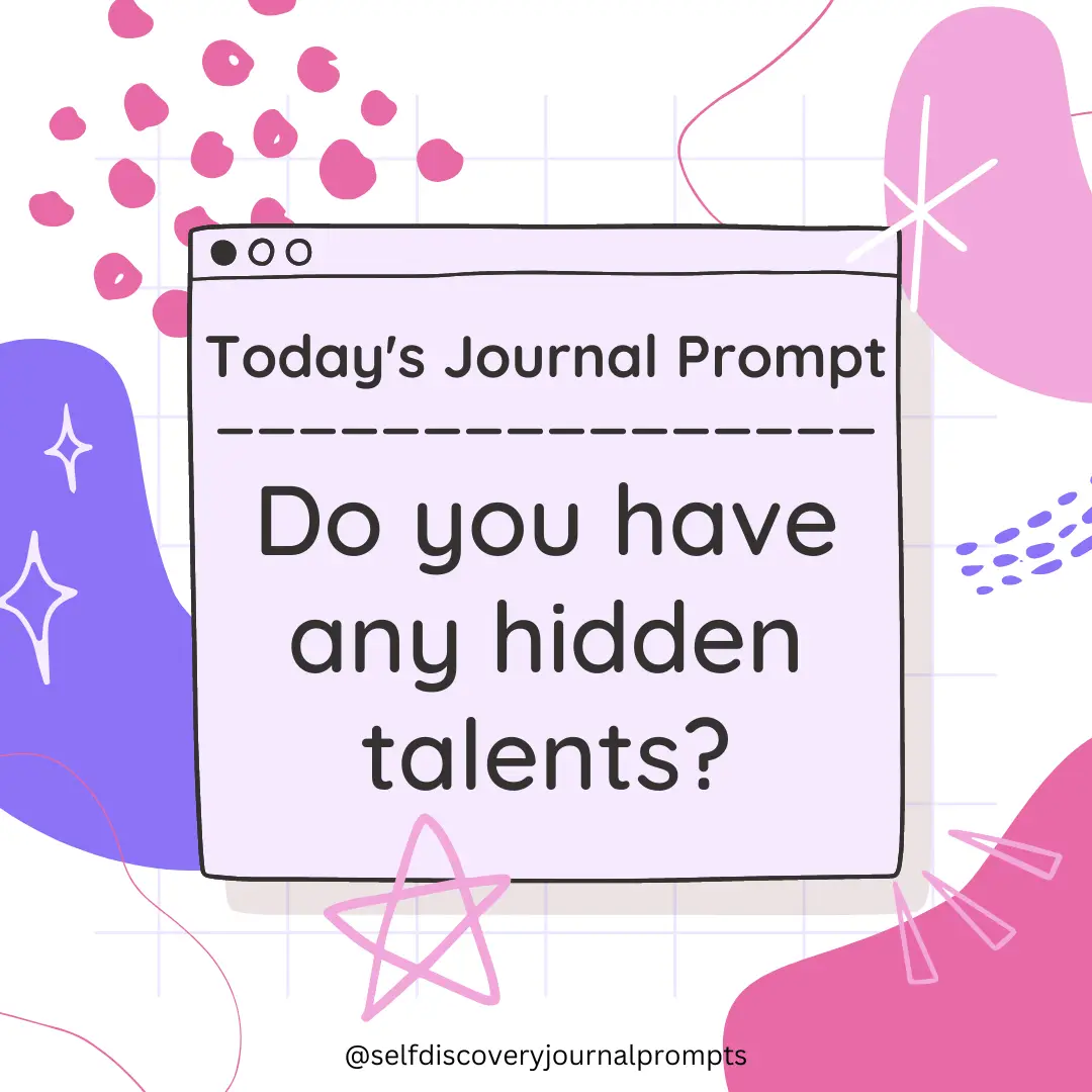 Do you have any hidden talents? | Gallery posted by Journal Prompts | Lemon8