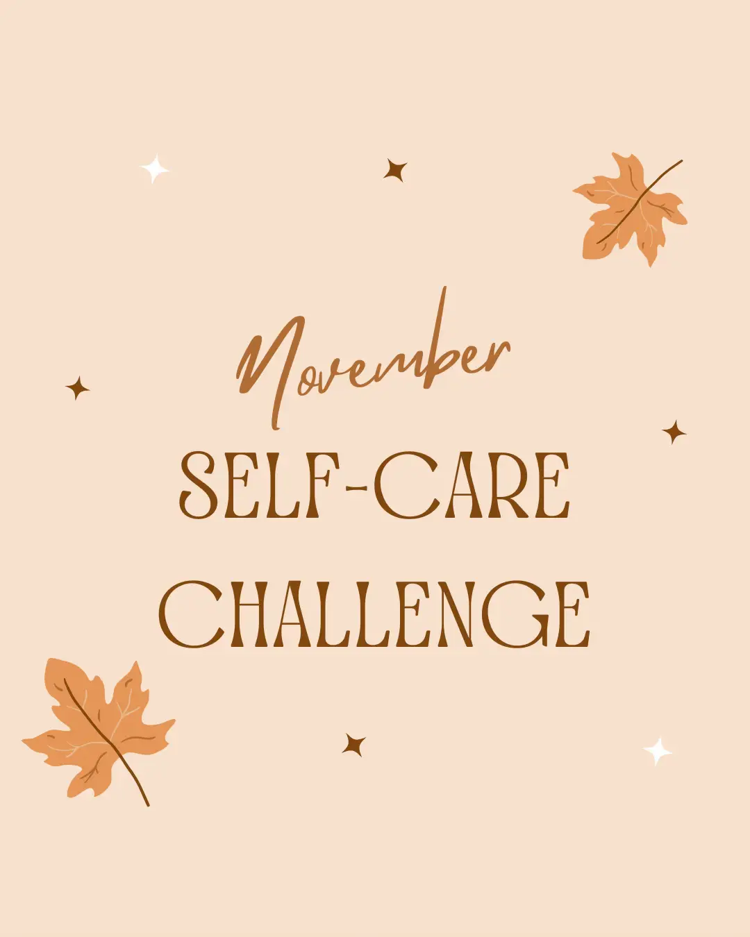 November Self-Care Challenge 🤎 | Gallery posted by kat ️‍🔥 | Lemon8