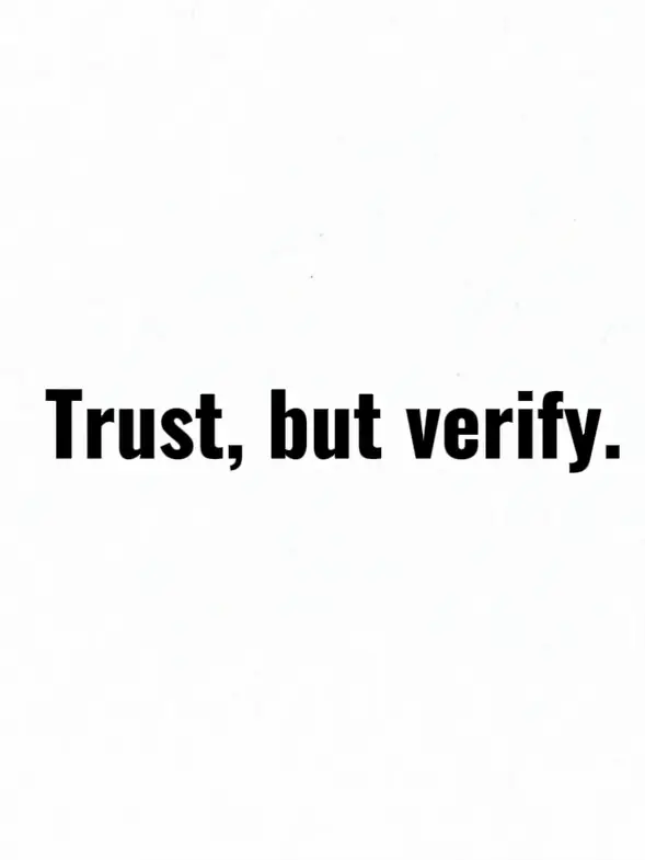 Trust but verify | Gallery posted by Juliet | Lemon8