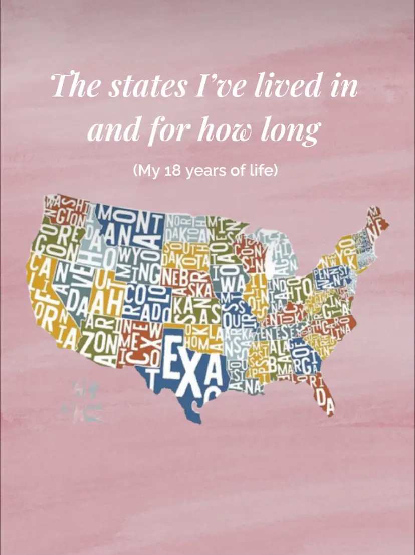 The states I’ve lived in and for how long! | Gallery posted by Savanna ...