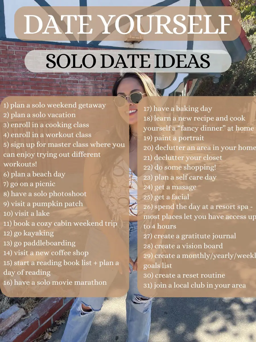 DATE YOURSELF SOLO DATE IDEAS save This List Gallery Posted By