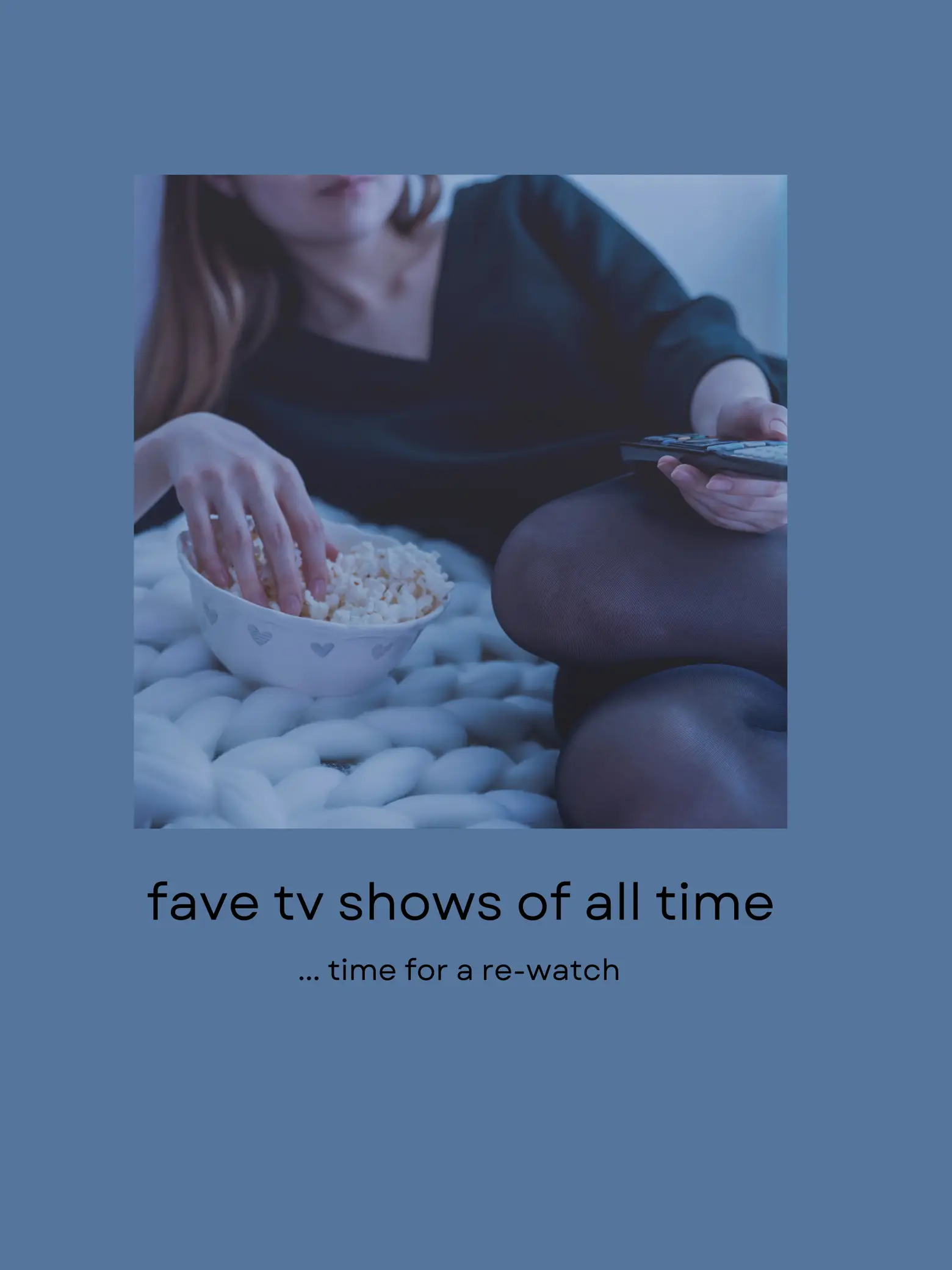 fave shows of all time 🎞️ | Gallery posted by kaylee muchow | Lemon8