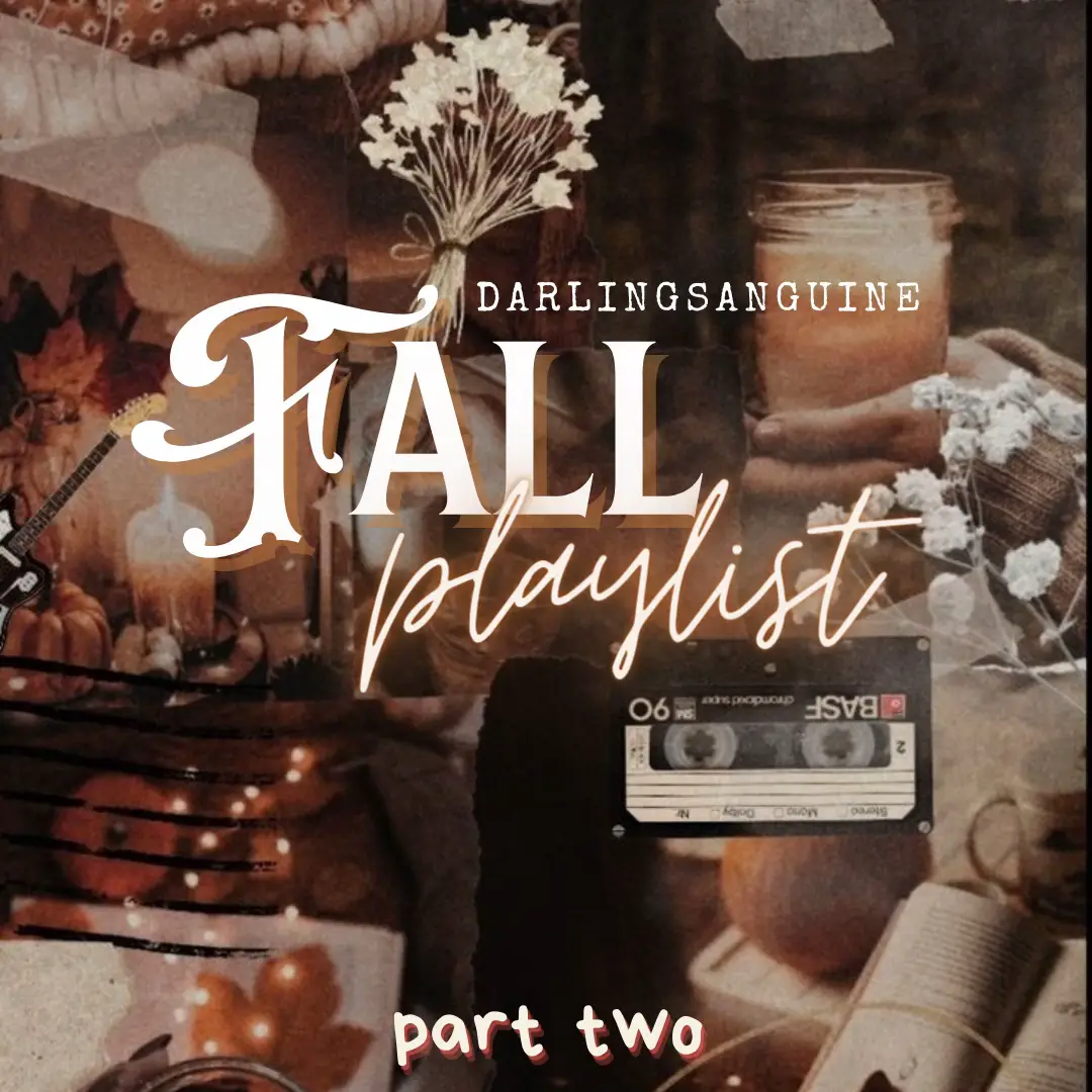 𝐟𝐚𝐥𝐥 𝐩𝐥𝐚𝐲𝐥𝐢𝐬𝐭. ᵖᵃʳᵗ ᵗʷᵒ | แกลเลอรีที่โพสต์โดย 𝐣𝐮𝐥𝐲𝐬𝐬𝐚 | Lemon8