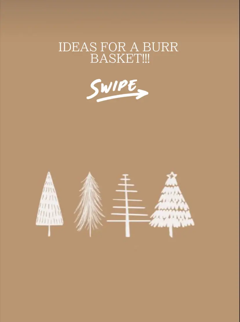 IDEAS FOR A BURR BASKET!!! | Gallery posted by Delaney D | Lemon8