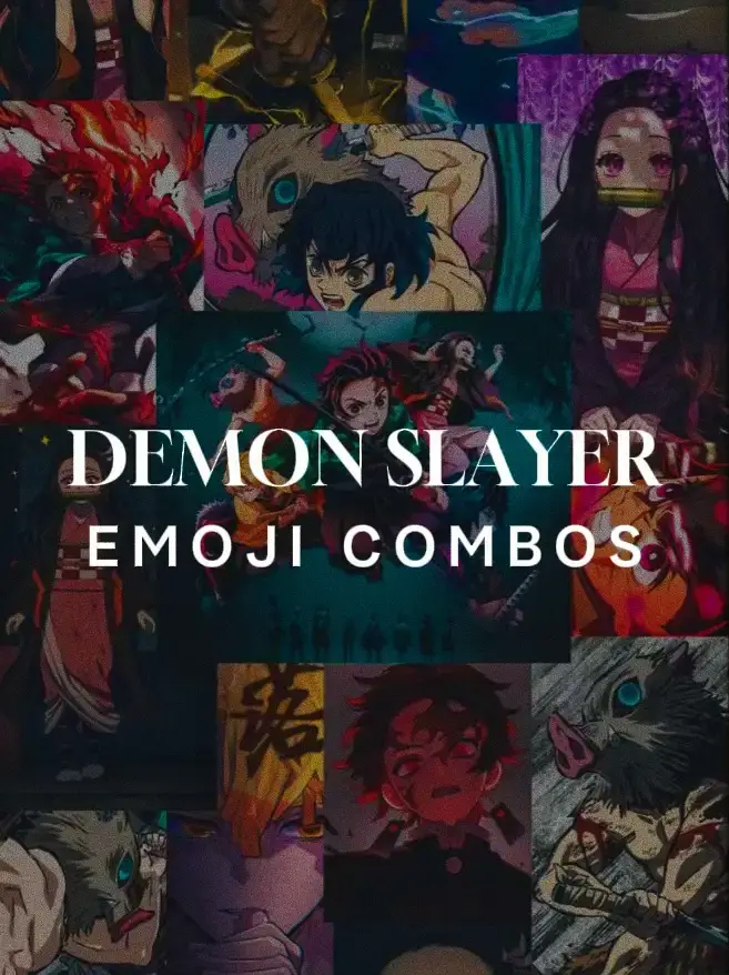 DEMON SLAYER EMOJI COMBOS | Gallery posted by Kira | Lemon8