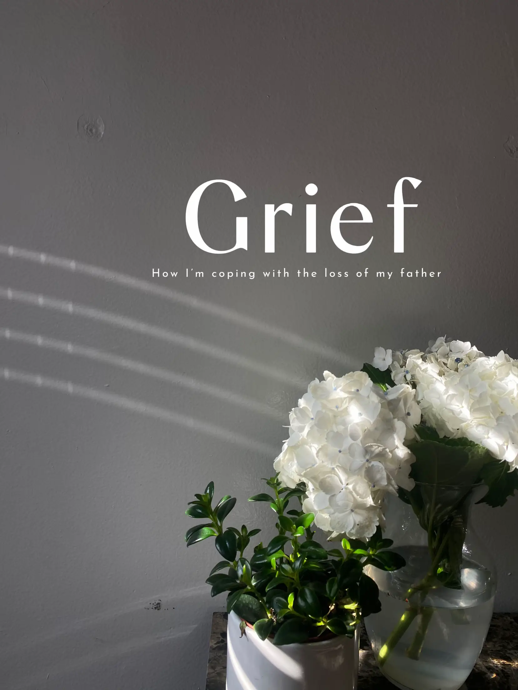 Grief - how I’m dealing with the loss of my father | Gallery posted by ...