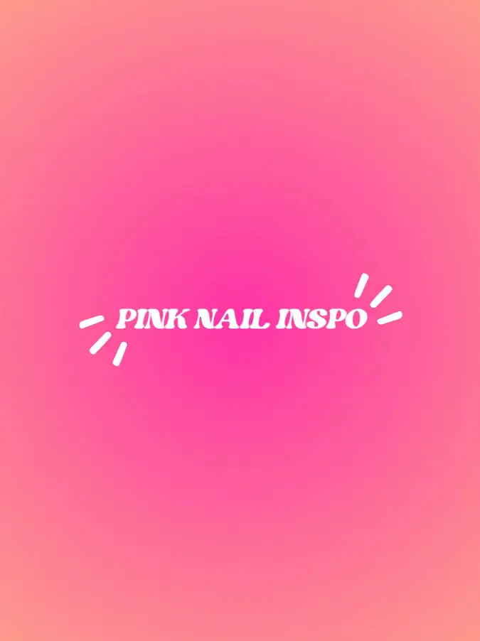 PINK NAIL INSPO 🫶🏼💕 | Gallery posted by Brii | Lemon8