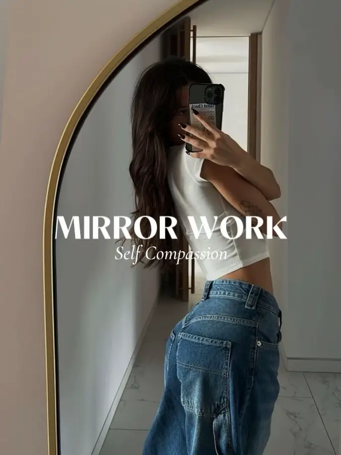 MIRROR WORK for Self-Compassion | แกลเลอรีที่โพสต์โดย Saturn | Lemon8