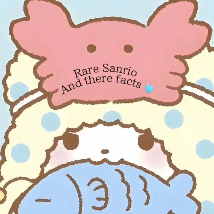 Rare Sanrio And there facts 🩵 | Gallery posted by Kimber (☆´3`) | Lemon8
